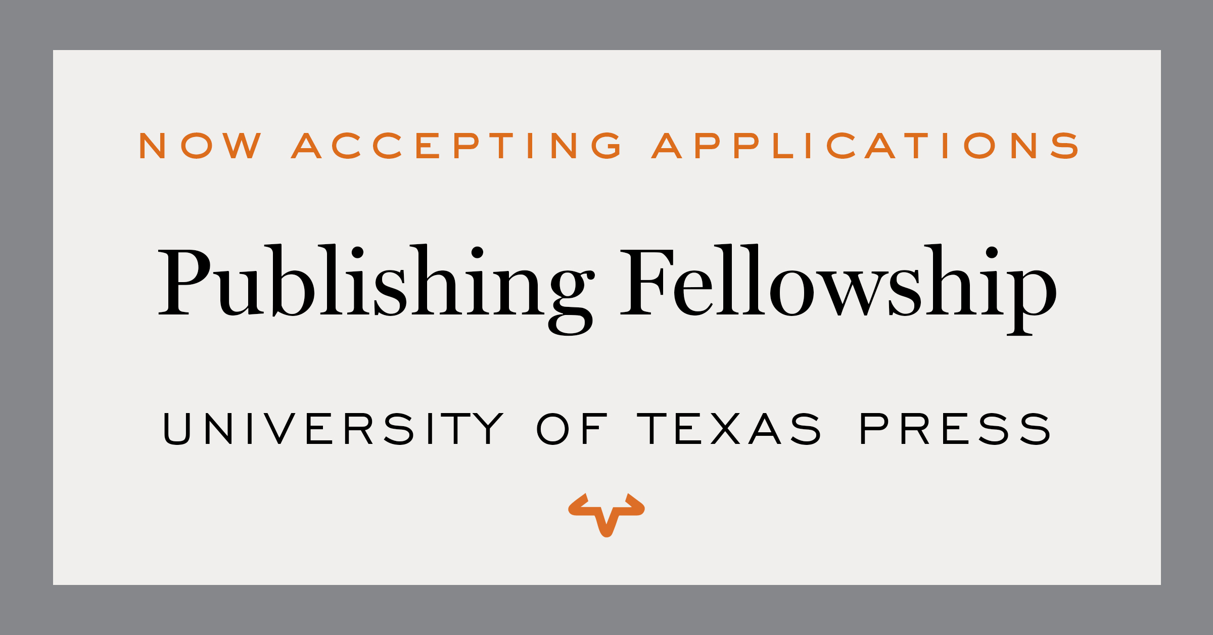 Now Accepting Applications for Our Publishing Fellowship!