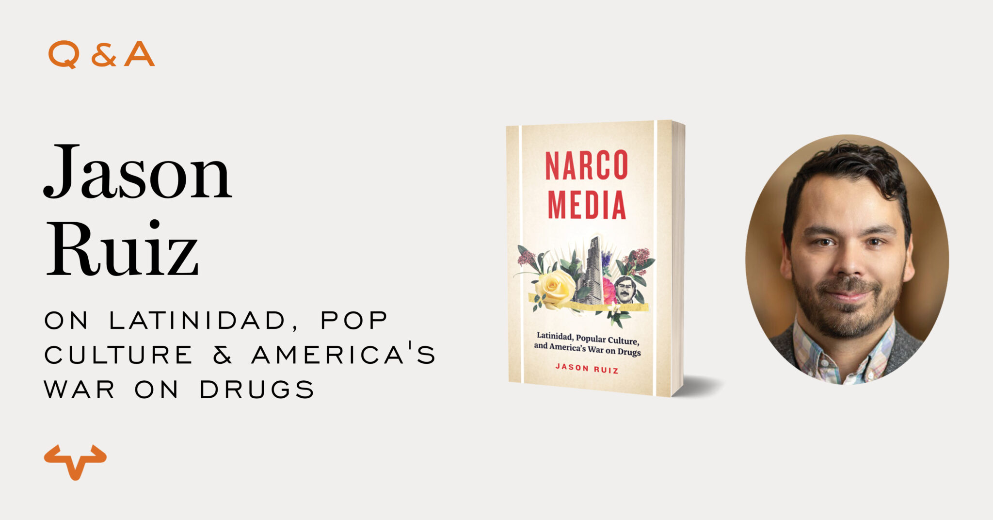 Q&A with Jason Ruiz on Latinidad, Popular Culture, and America's War on ...
