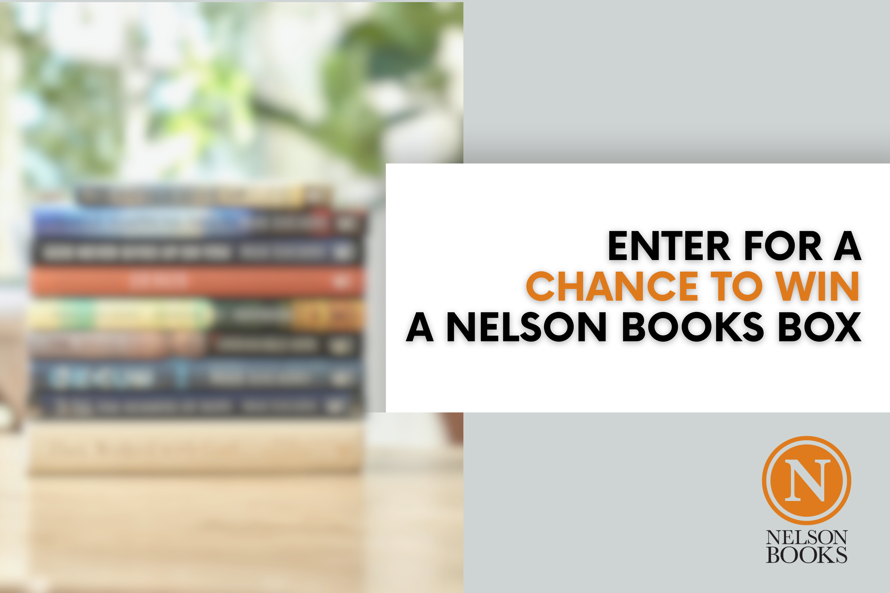 Nelson Book Box Sweepstakes - April 2025 (3000 x 2000 px) - Thomas Nelson