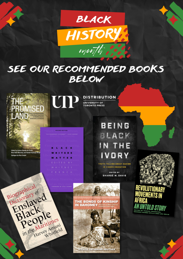 Celebrating Black History - University of Toronto Press Distribution