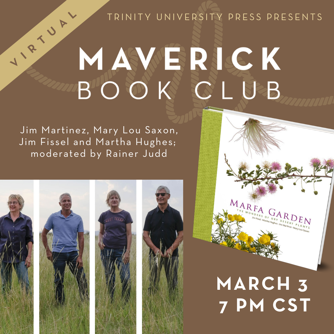 Maverick Book Club - Marfa Garden - Trinity University Press
