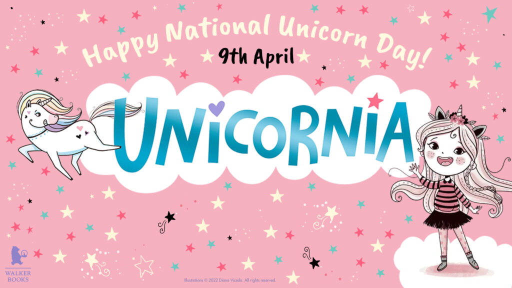 Celebrate National Unicorn Day with Unicornia! - Walker Books