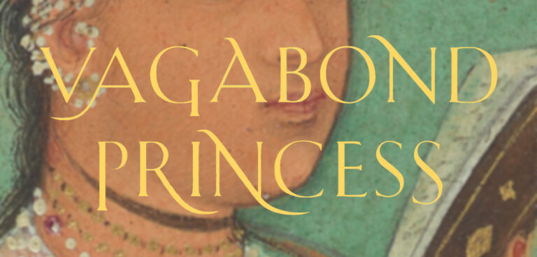 Vagabond Princess: A Conversation with Ruby Lal - Yale University Press